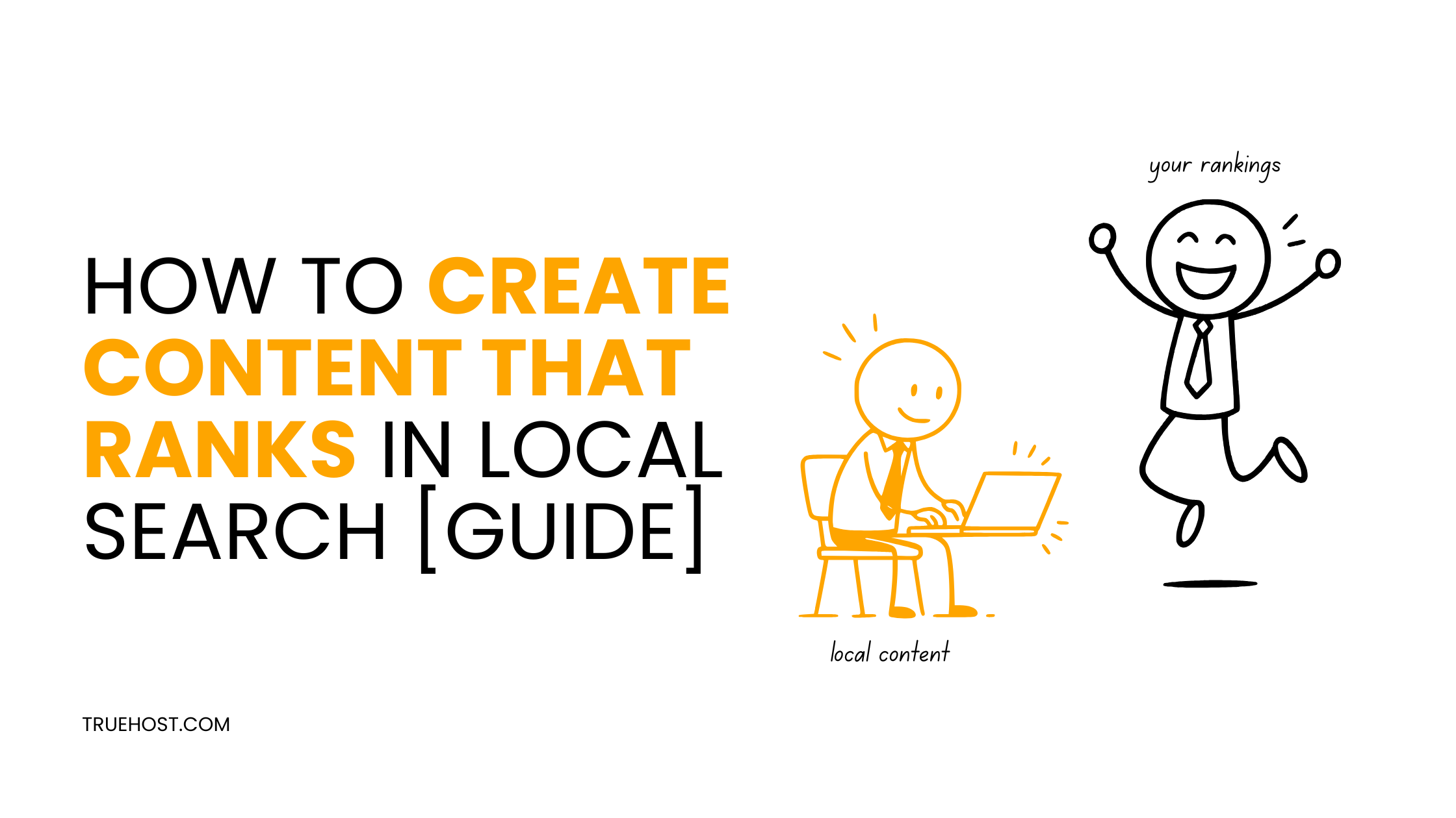 How to Create Content That Ranks in Local Search [Guide] [2025 ]